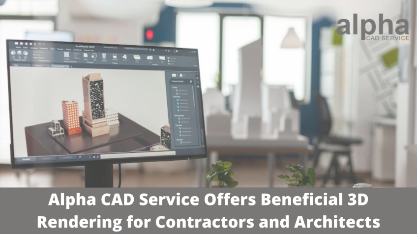 Alpha CAD Service Offers Beneficial 3D Rendering for Contractors and ...