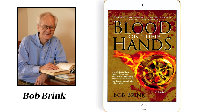 Author Bob Brink Releases New Legal Thriller - Blood on Their Hands - Hype.News: Free online News...
